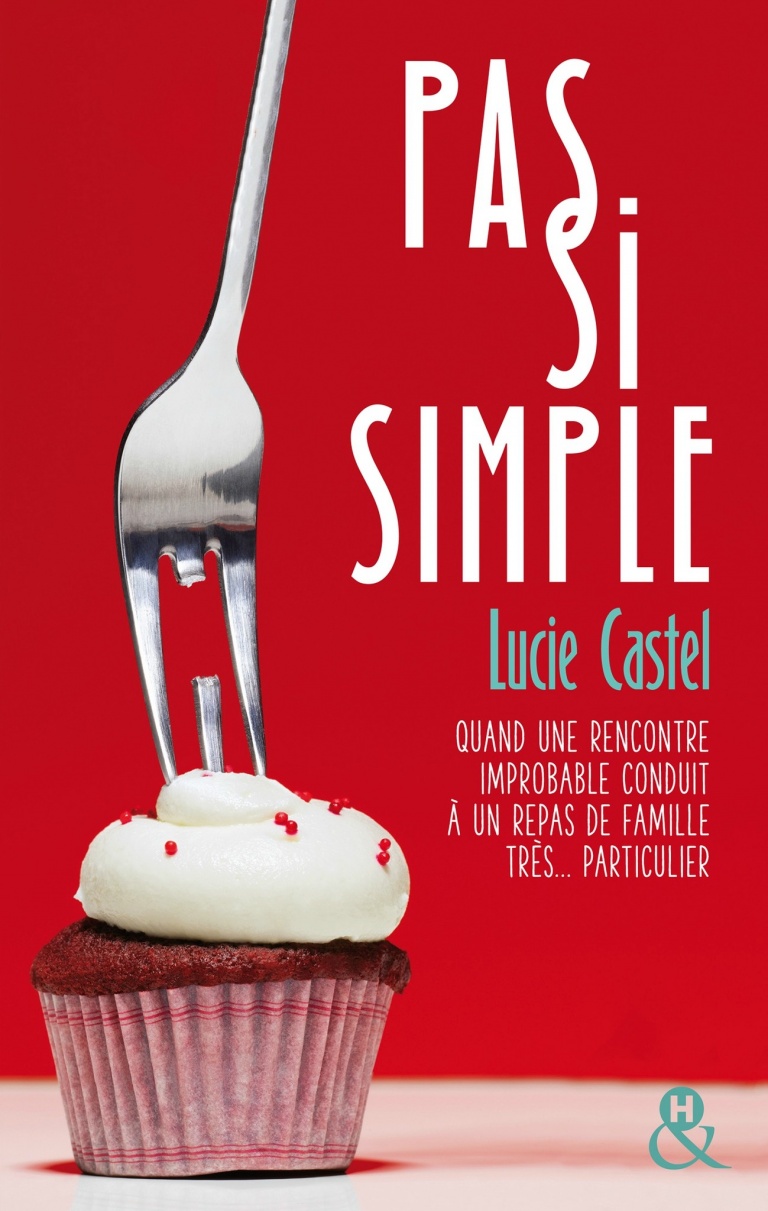 Lucie Castel et son romain Pas si Simple - Lecture - Tendance Clémence